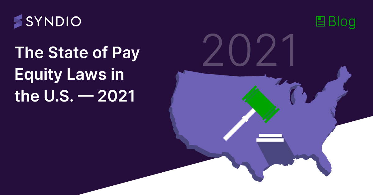 U.S. Pay Equity Laws by State 2021 | Syndio