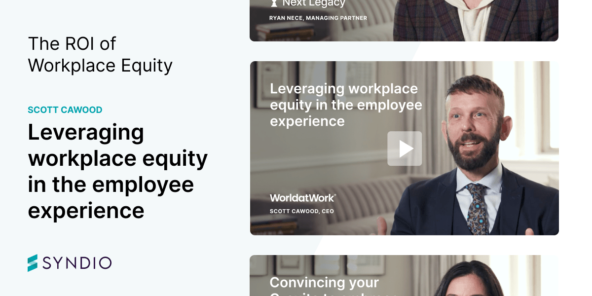Leveraging workplace equity in the employee experience | Syndio