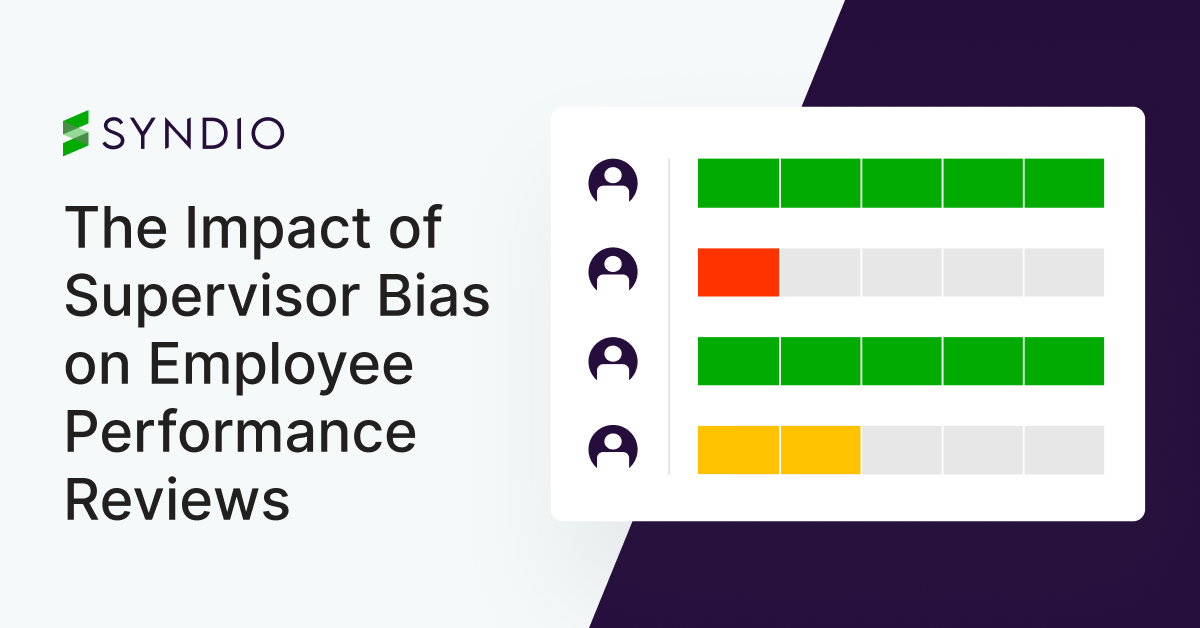 Supervisor Bias in Employee Performance Reviews | Syndio