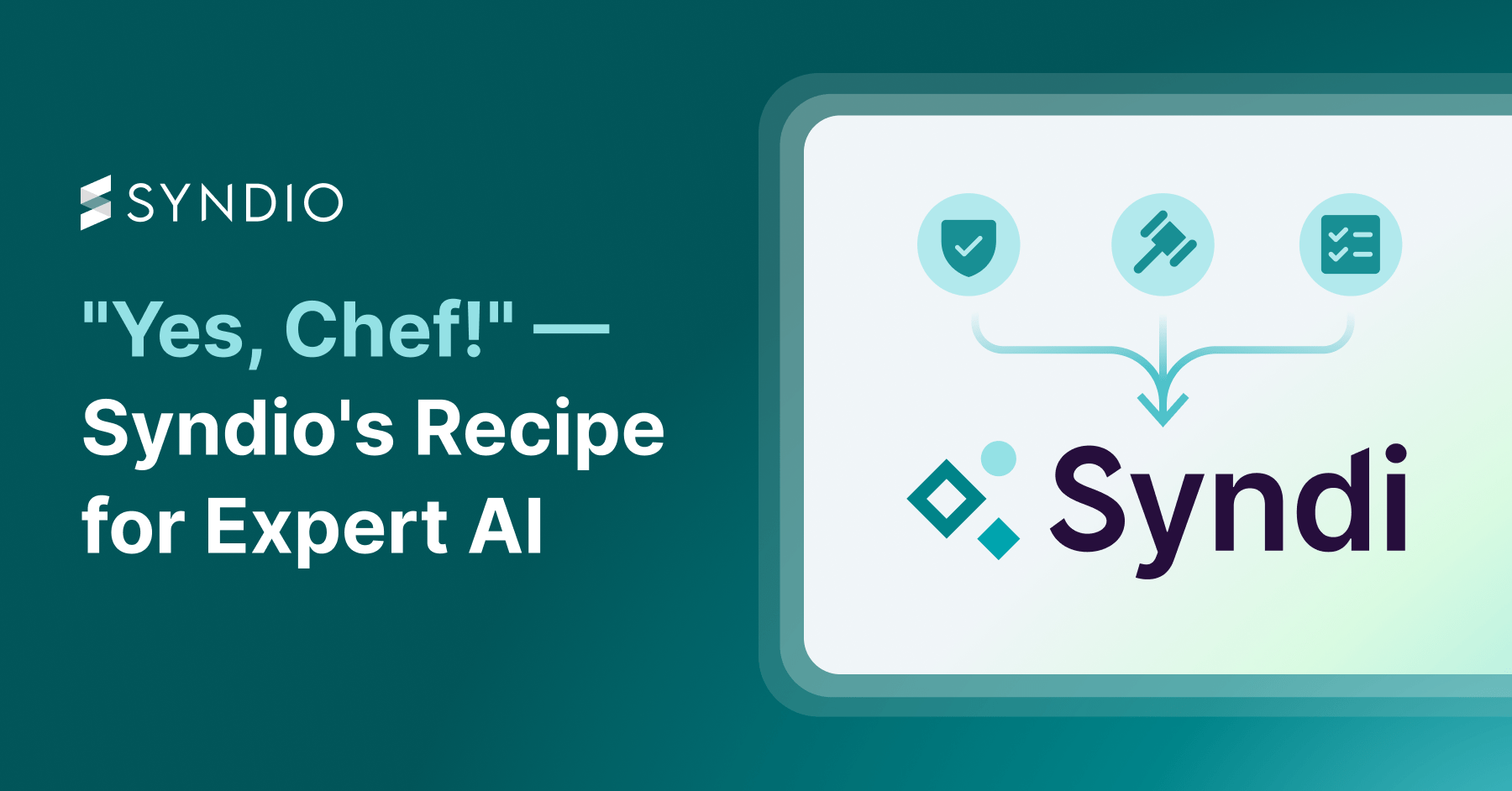 “Yes, Chef!” — Syndio’s Recipe for Expert AI | Syndio
